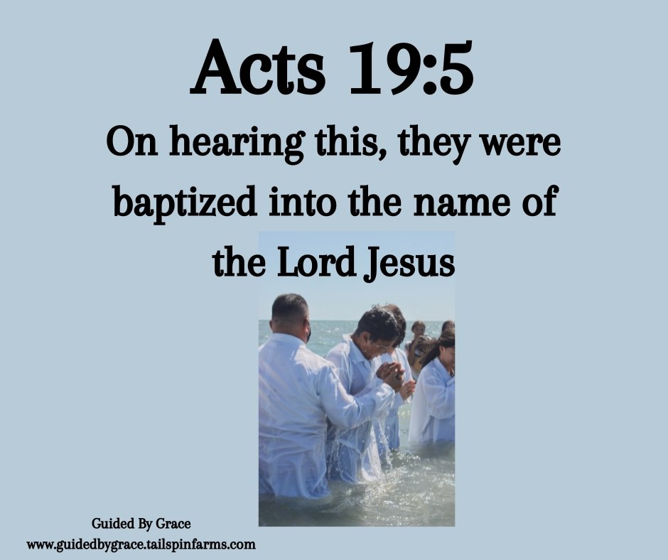 THEY WERE BAPTIZED / ACTS 19:5 - Guided By Grace