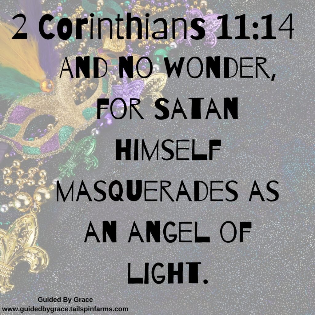 SATAN HIMSELF MASQUERADES AS AN ANGEL OF LIGHT / 2 CORINTHIANS 11:14 ...