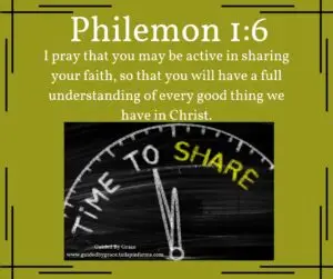 BE ACTIVE IN SHARING YOUR FAITH / PHILEMON 1:6 - Guided By Grace