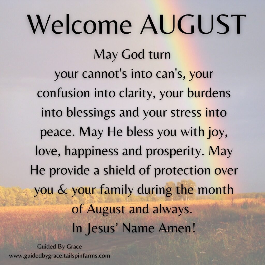 WELCOME AUGUST - Guided By Grace