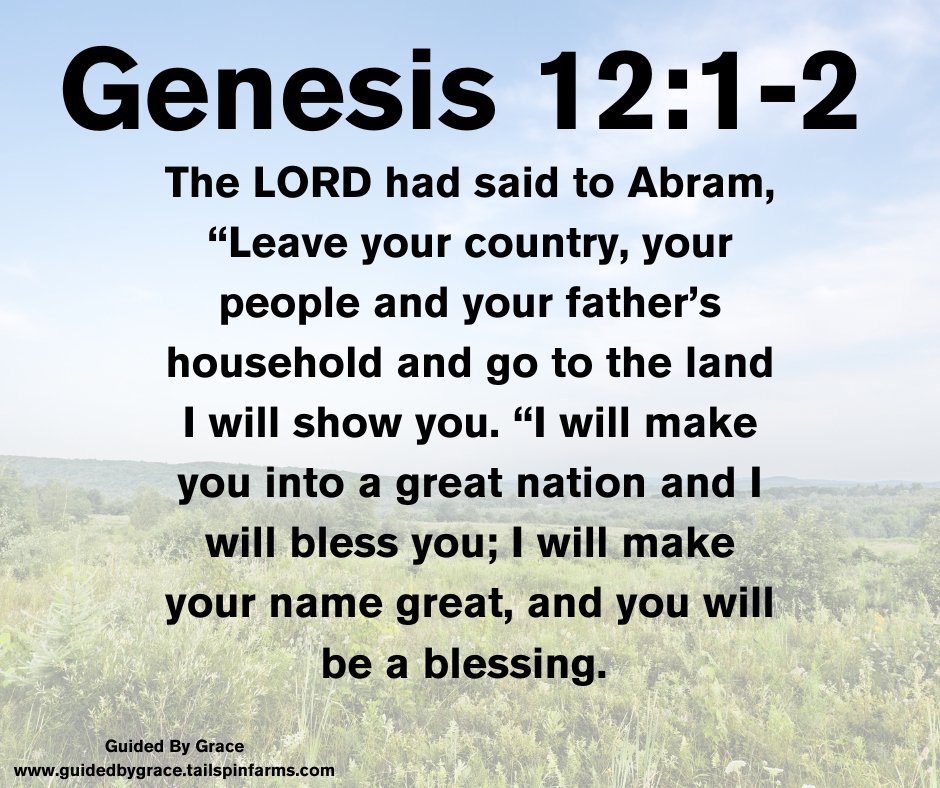 LEAVE YOUR COUNTRY / GENESIS 12:1-2 - Guided By Grace