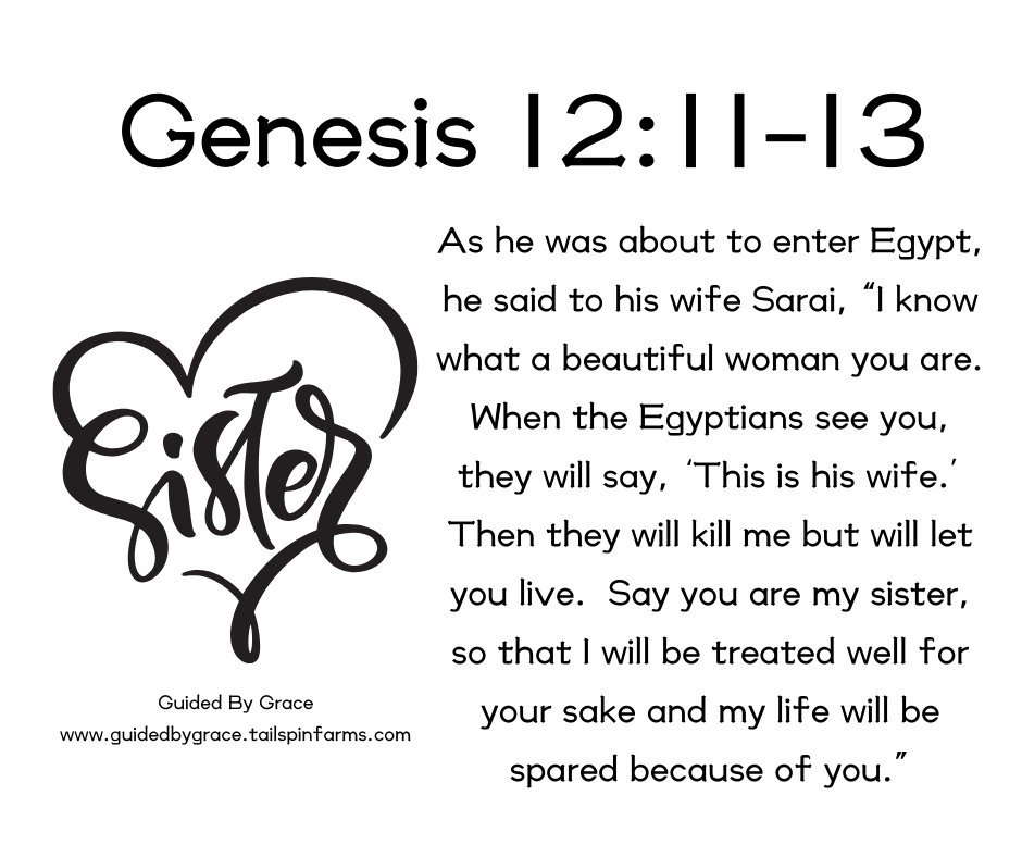 SAY YOU ARE MY SISTER / GENESIS 12:13 - Guided By Grace