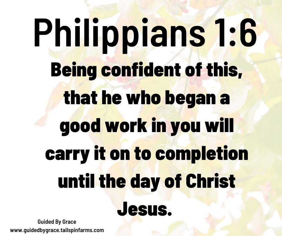 BEING CONFIDENT OF THIS / PHILIPPIANS 1:6 - Guided By Grace