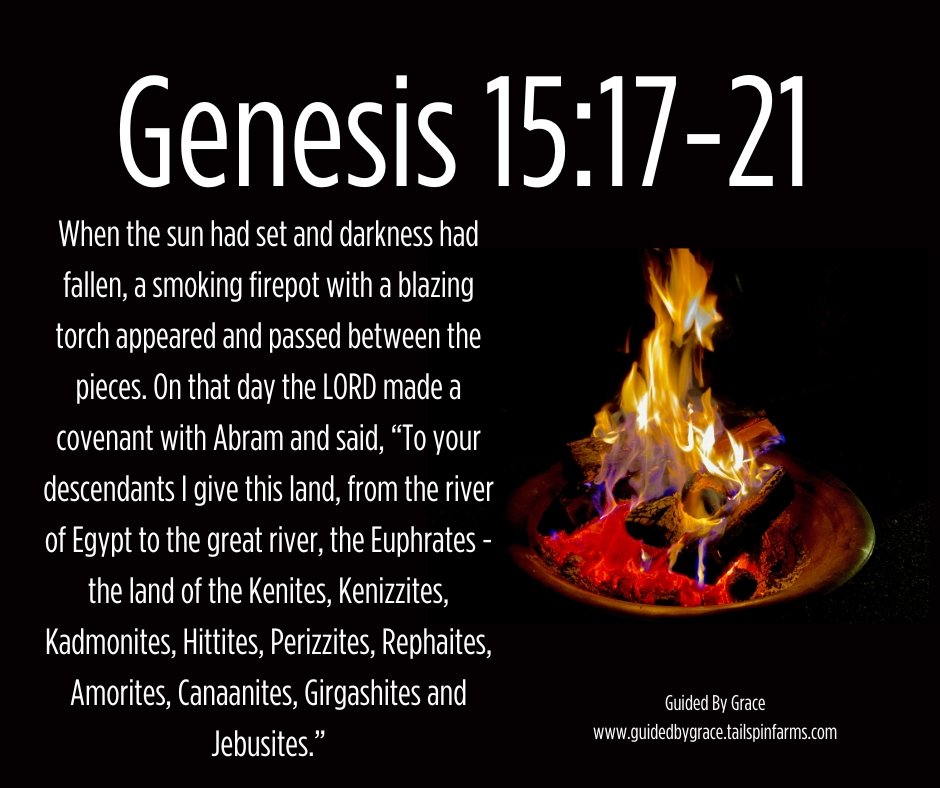 THE LORD MADE A COVENANT WITH ABRAM / GENESIS 15:17-21 - Guided By Grace