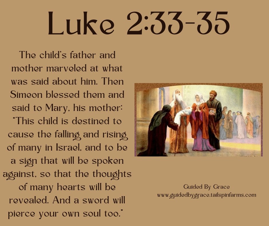A SWORD WILL PIERCE YOUR OWN SOUL / LUKE 2:33-35 - Guided By Grace
