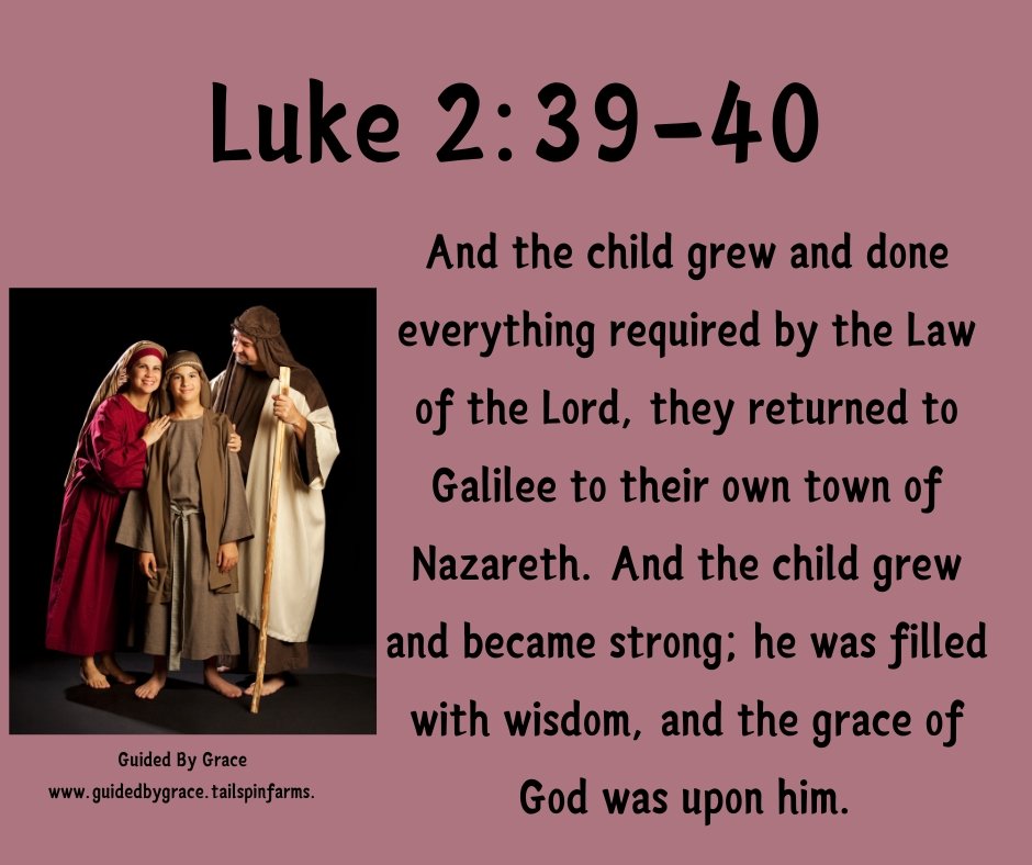 THE CHILD GREW / LUKE 2:40 - Guided By Grace