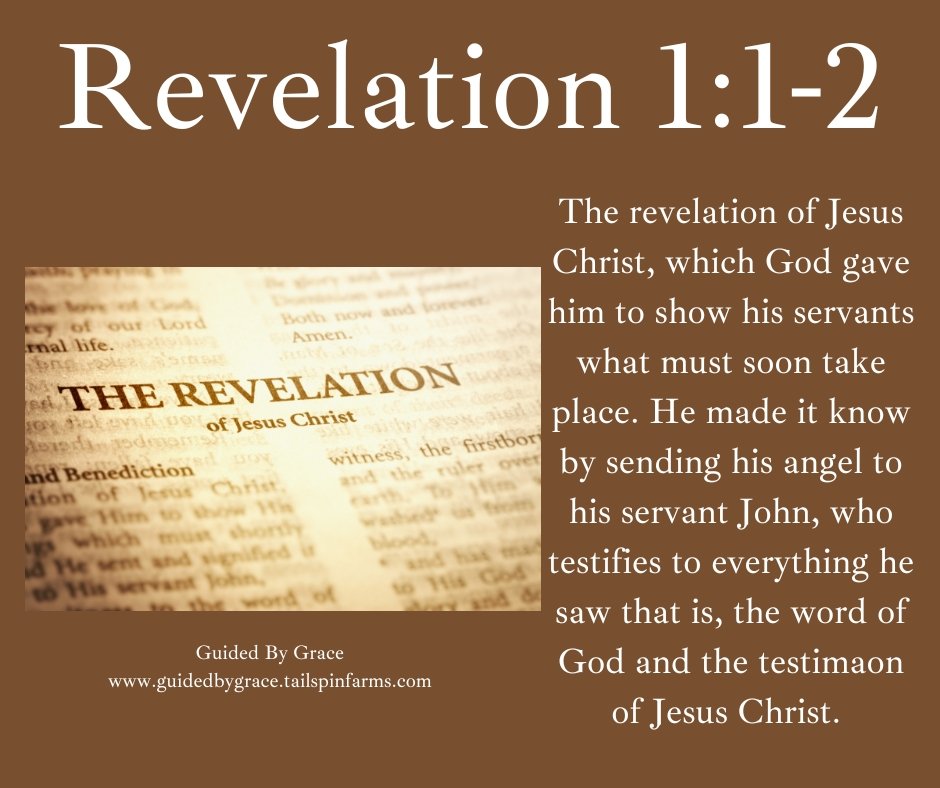 REVELATION OF JESUS CHRIST / REVELATION 1:1-2 - Guided By Grace