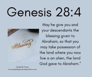 THE BLESSING GIVEN TO ABRAHAM / GENESIS 28:4 - Guided By Grace