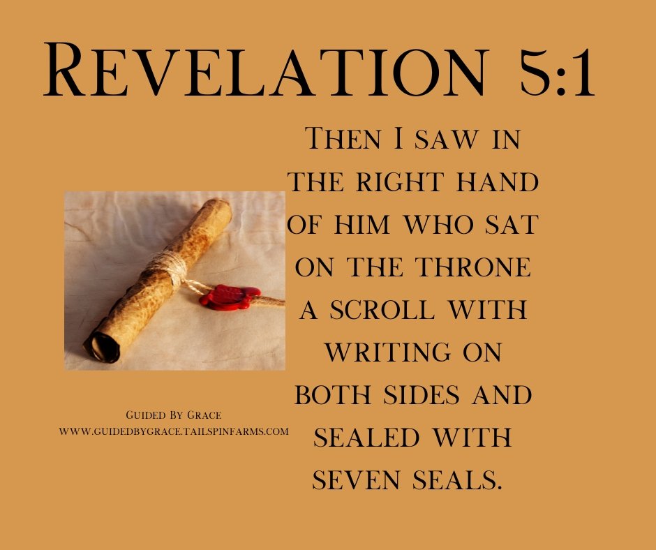 A SCROLL / REVELATION 5:1 - Guided By Grace