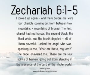 THE FOUR SPIRITS OF HEAVEN / ZECHARIAH 6:1-5 - Guided By Grace
